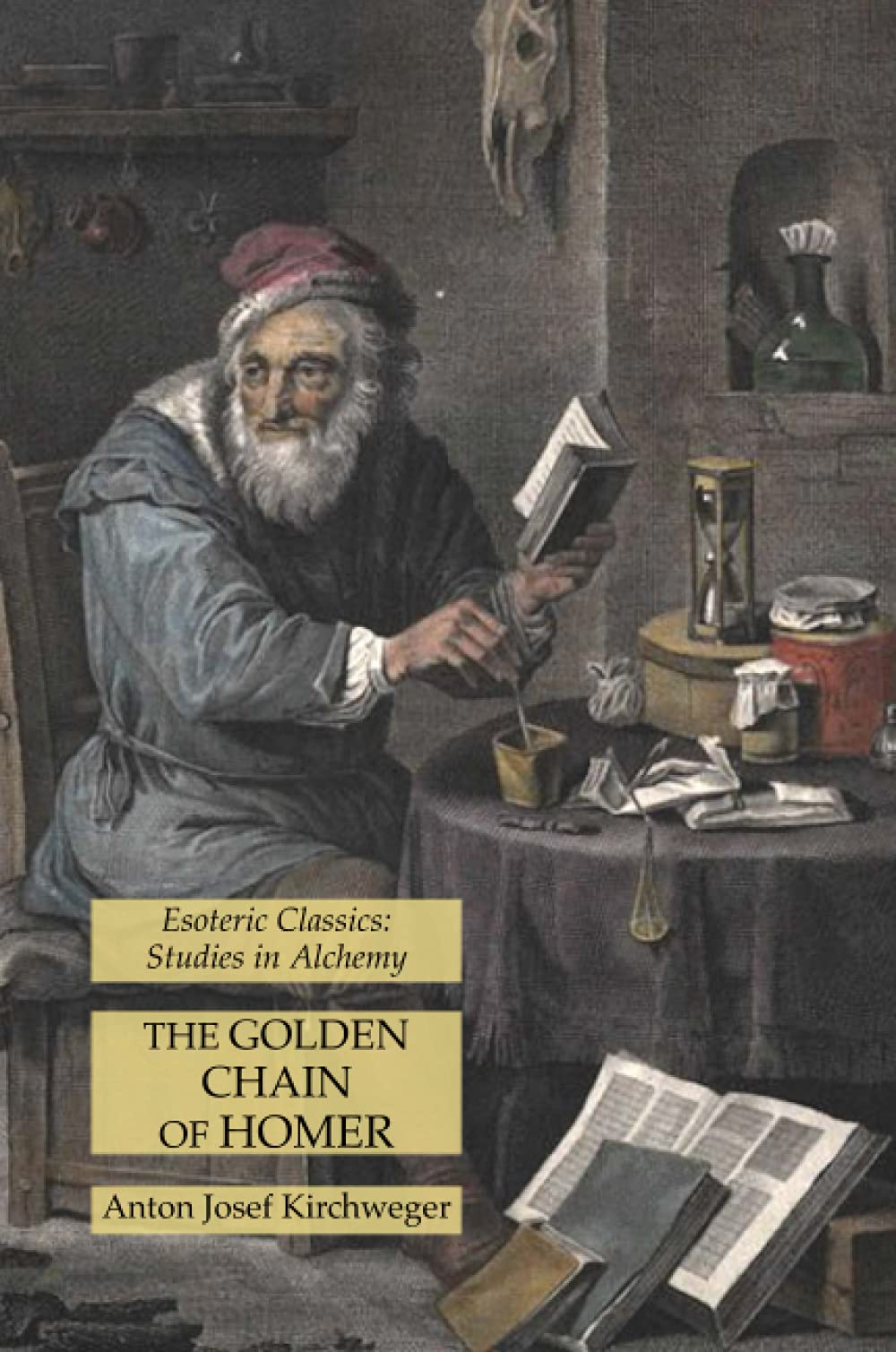 The Golden Chain of Homer: Esoteric Classics: Studies in Alchemy by ...