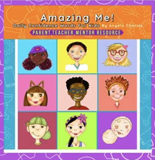 Amazing Me! Daily Confidence Words for Kids by Angela Louise Charles ...