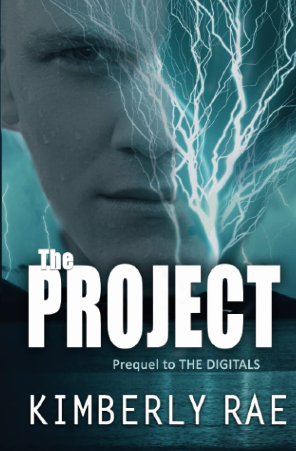 The Project: Prequel to The Digitals by Kimberly Rae | Goodreads