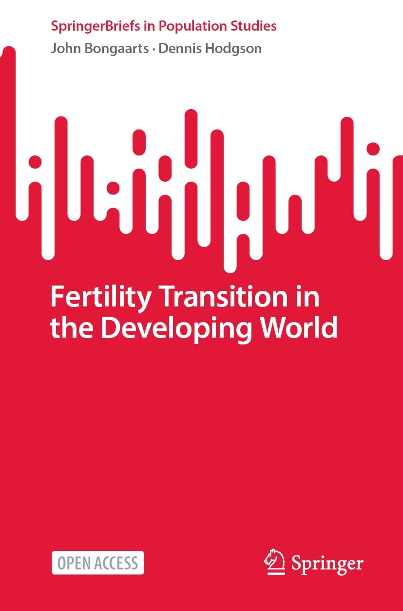Fertility Transition in the Developing World by John Bongaarts | Goodreads