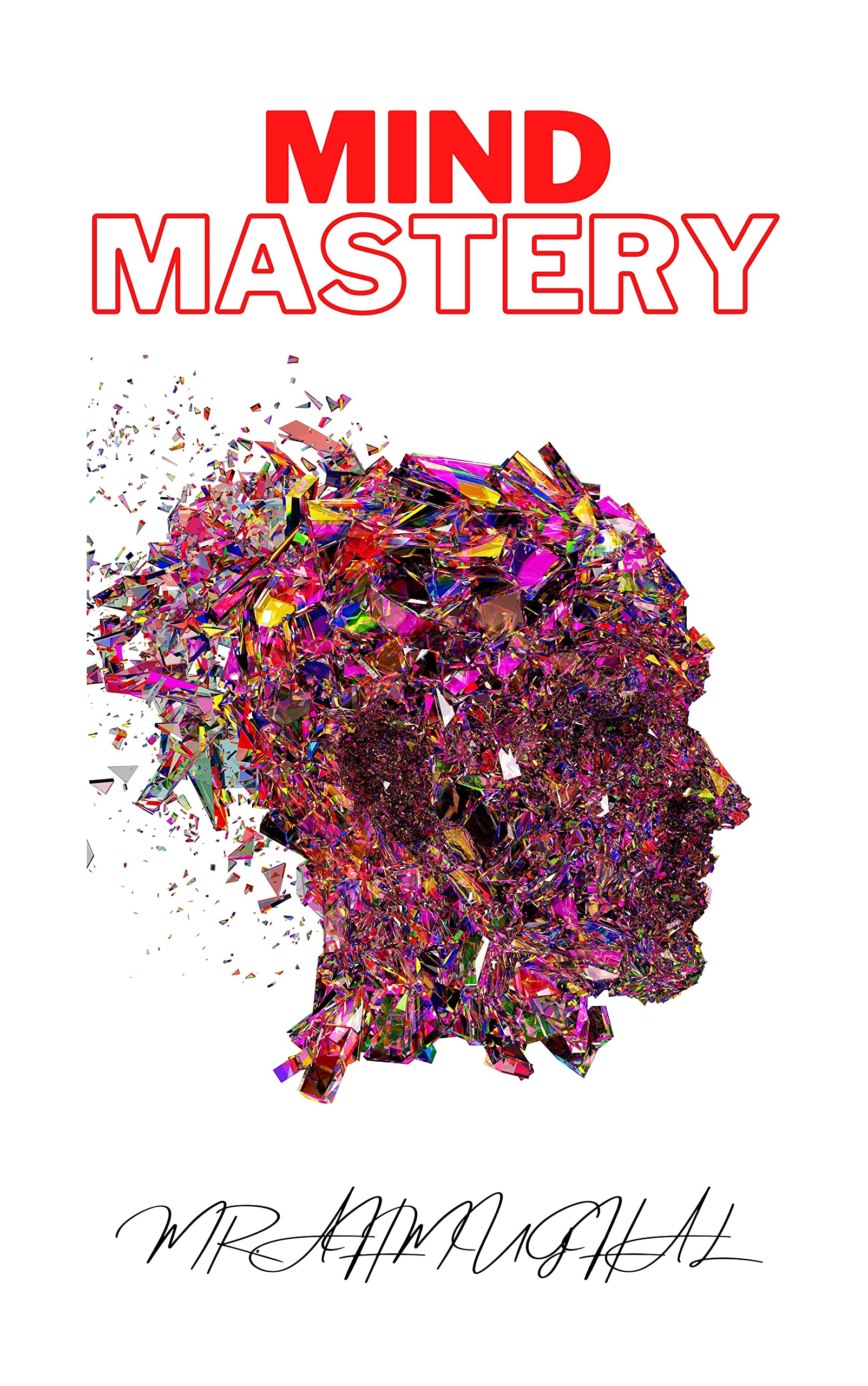 Complete Mind Map Mastery: Relieve Stress, Stop Negative Spirals ...