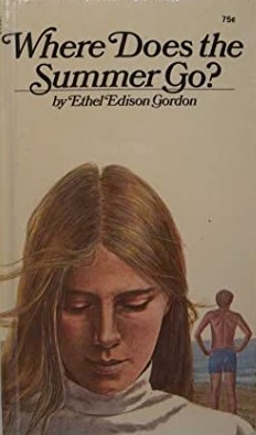 Where Does the Summer Go? by Ethel Edison Gordon | Goodreads