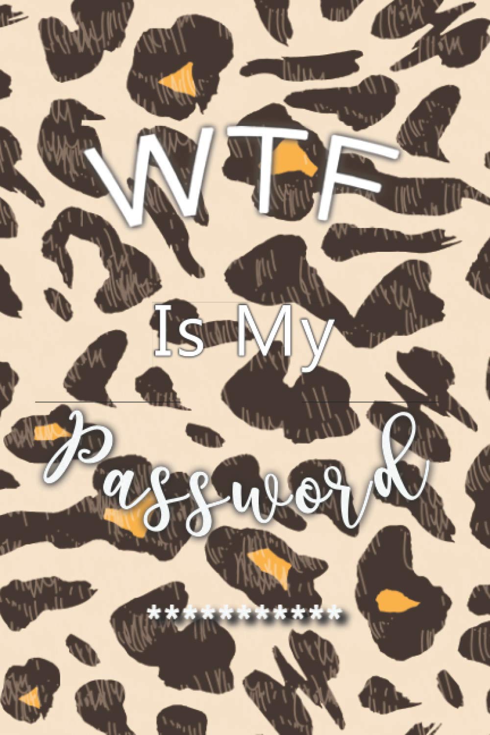 WTF is my password: Password Log Book Alphabetical Tab Leopard Cover ...