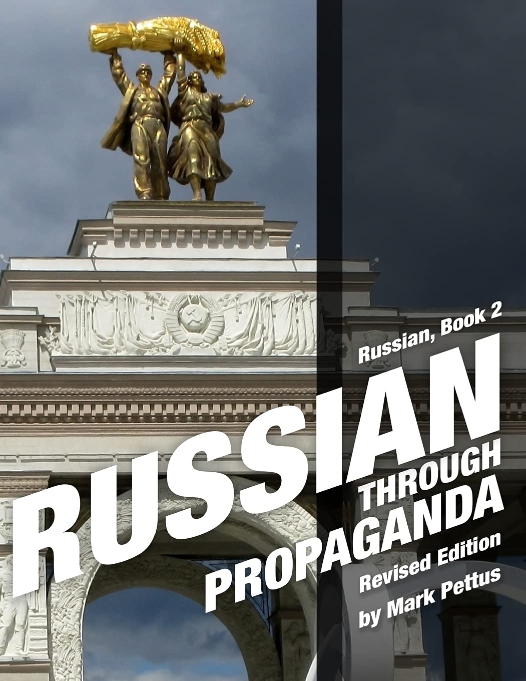 Russian Through Propaganda, Book 2 by Mark Pettus | Goodreads