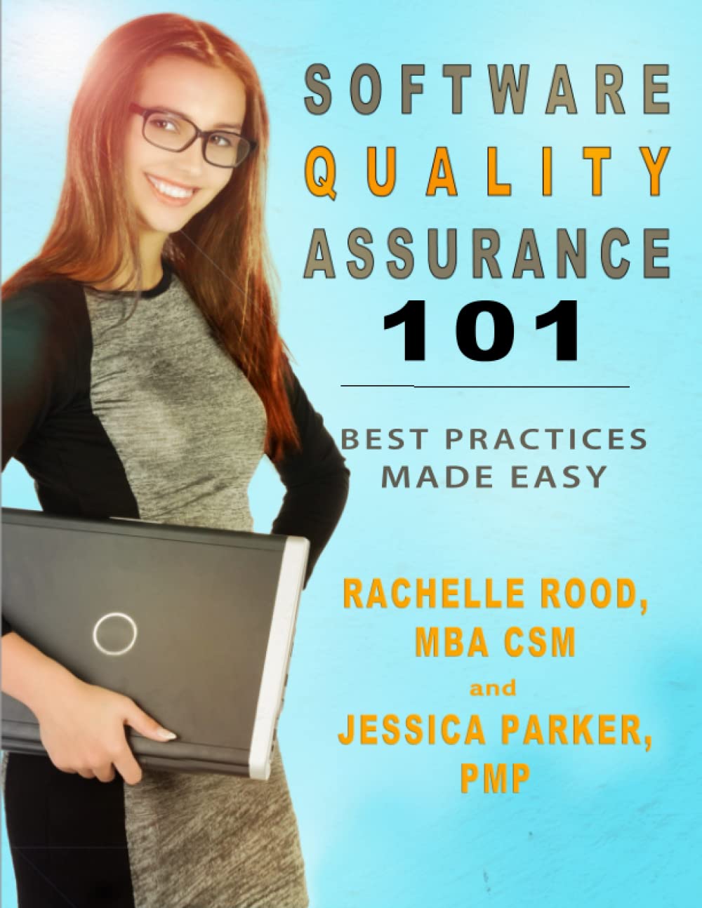 Software Quality Assurance 101: Best Practices Made Easy by Rachelle ...