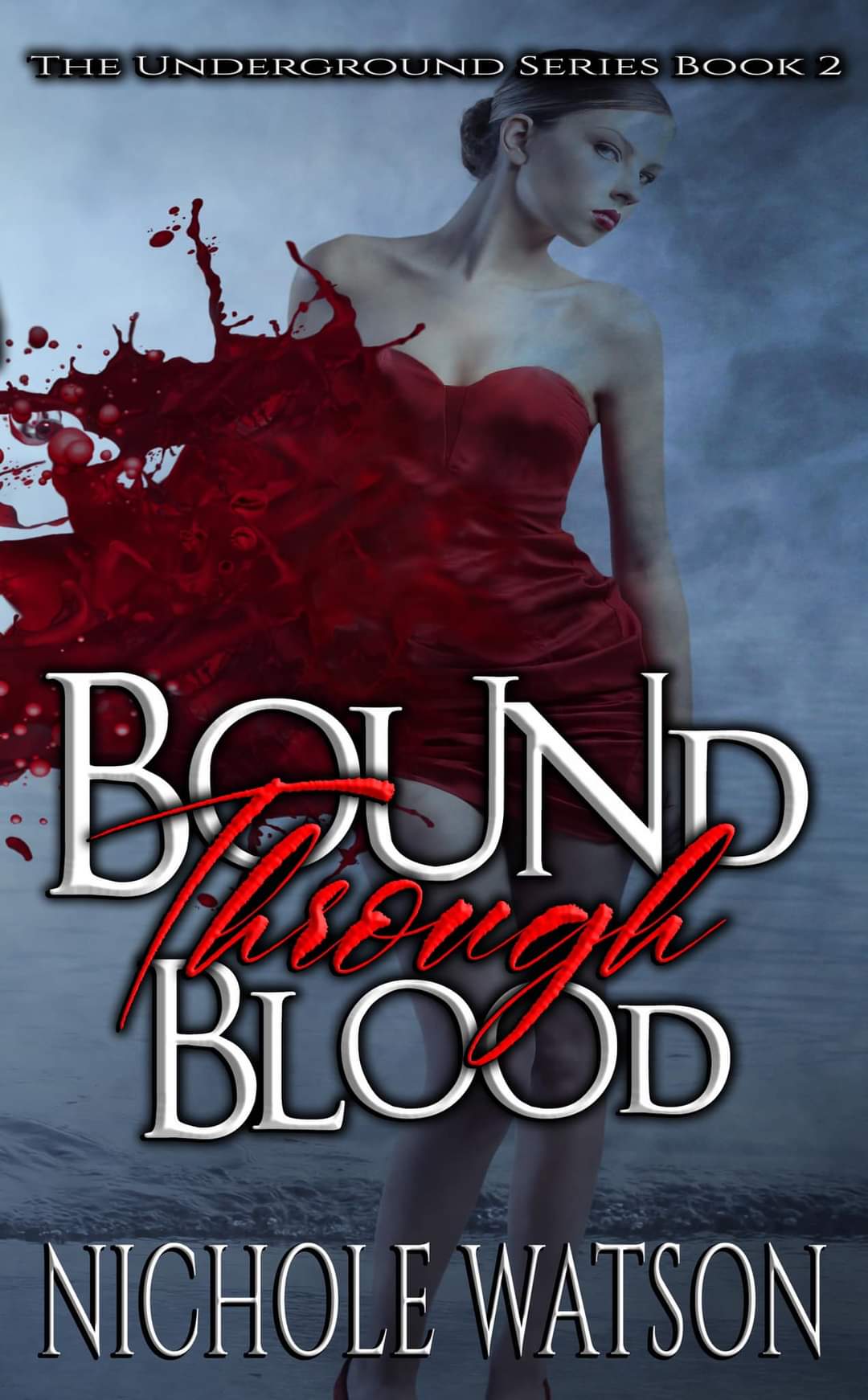 Bound Through Blood by Nichole Watson | Goodreads