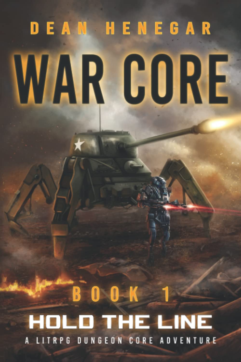 Hold the Line (A LitRPG, RTS, Dungeon Core Adventure) by Dean Henegar | Goodreads