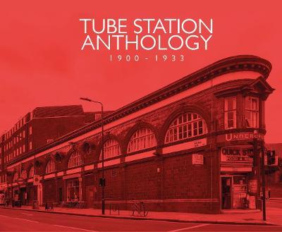 TUBE STATION ANTHOLOGY 1900-1933 by Joshua Abbott | Goodreads