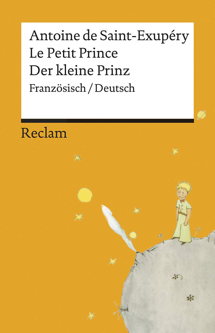 Le Petit Prince / Der kleine Prinz: Französisch/Deutsch. Mit den ...