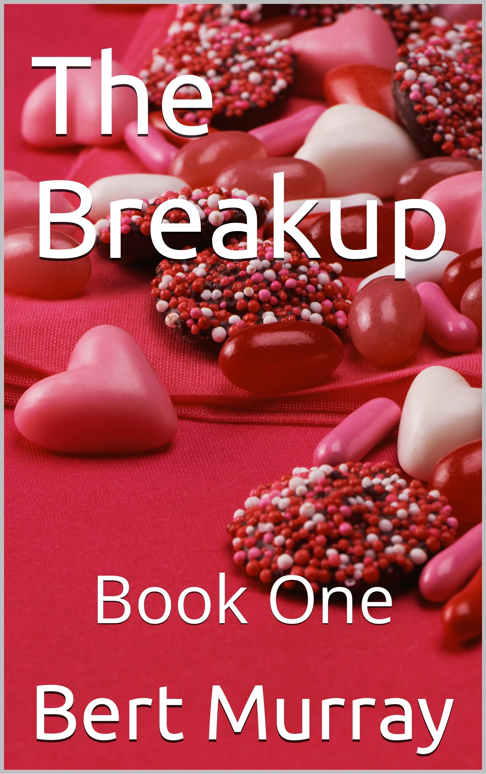The Breakup by Bert Murray | Goodreads