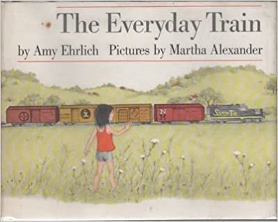 Everyday Train by Amy Ehrlich | Goodreads