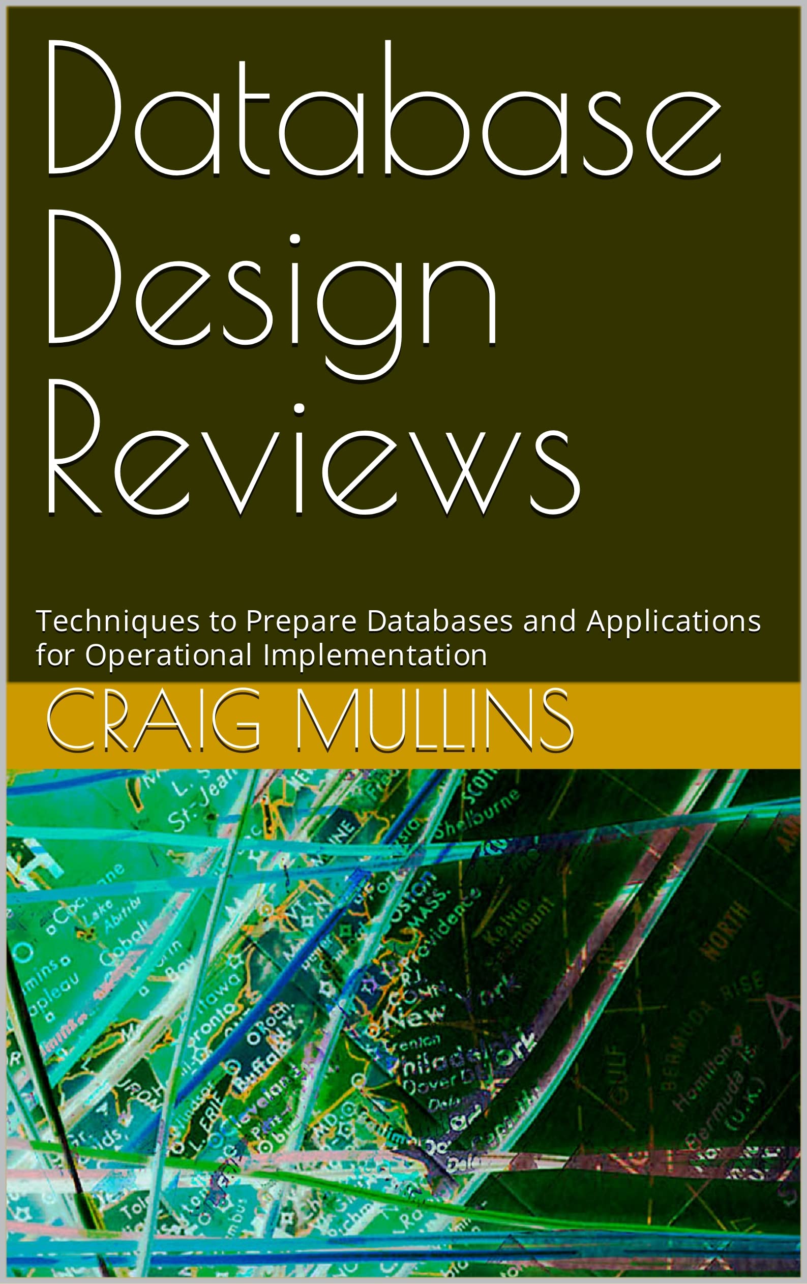 Database Design Reviews: Techniques to Prepare Databases and Applications for Operational ...