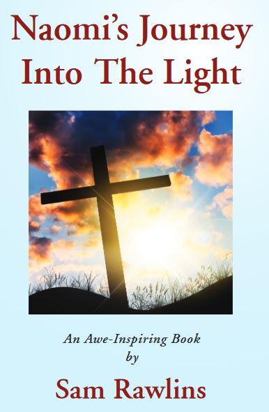 Naomi's Journey Into The Light by Sam Rawlins | Goodreads
