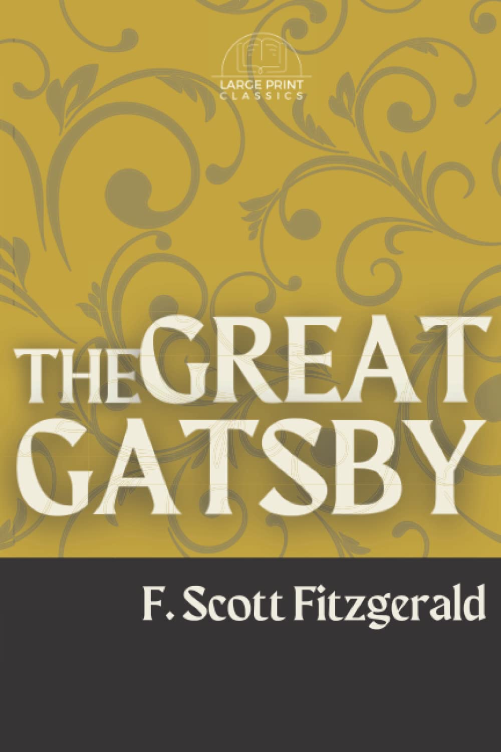 The Great Gatsby (Large Print): Annotated by F. Scott Fitzgerald ...