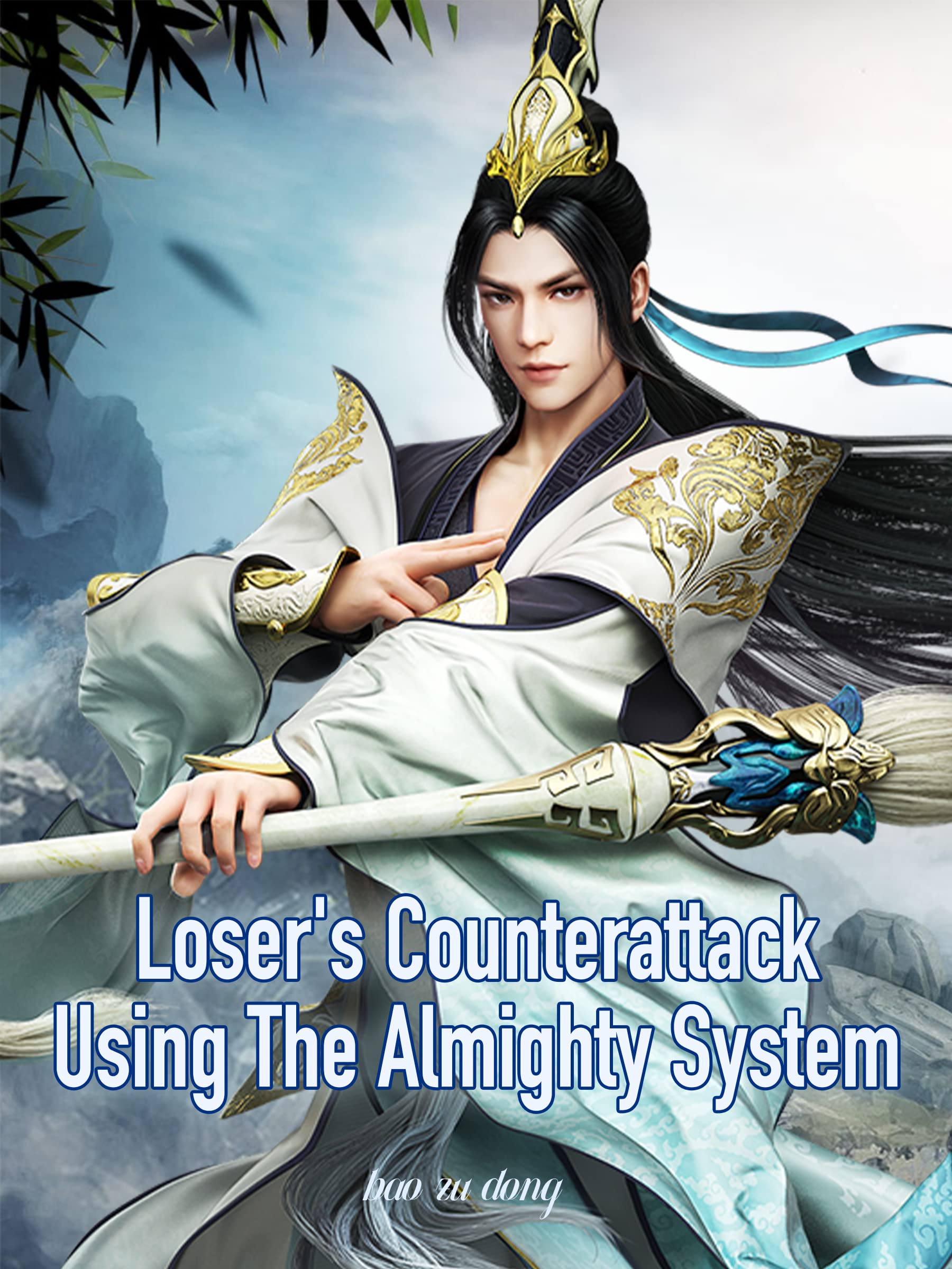 Loser's Counterattack Using The Almighty System: Fantasy Litrpg ...