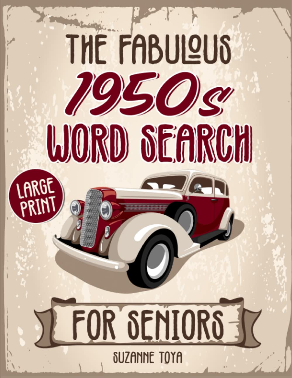The Fabulous 1950s Word Search for Seniors: 80 Fun and Themed Large ...