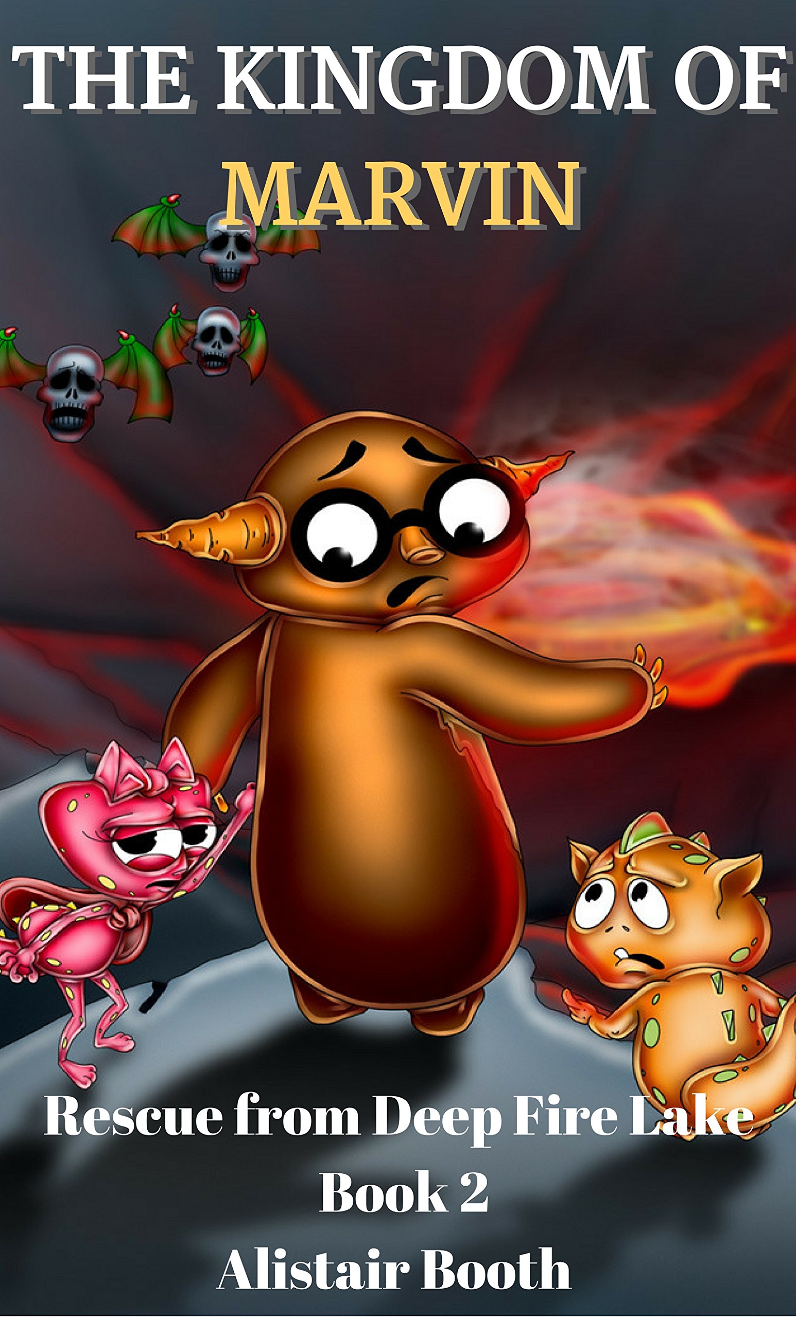 The Kingdom of Marvin - Book 2: The Rescue from Deep Fire Lake by ...