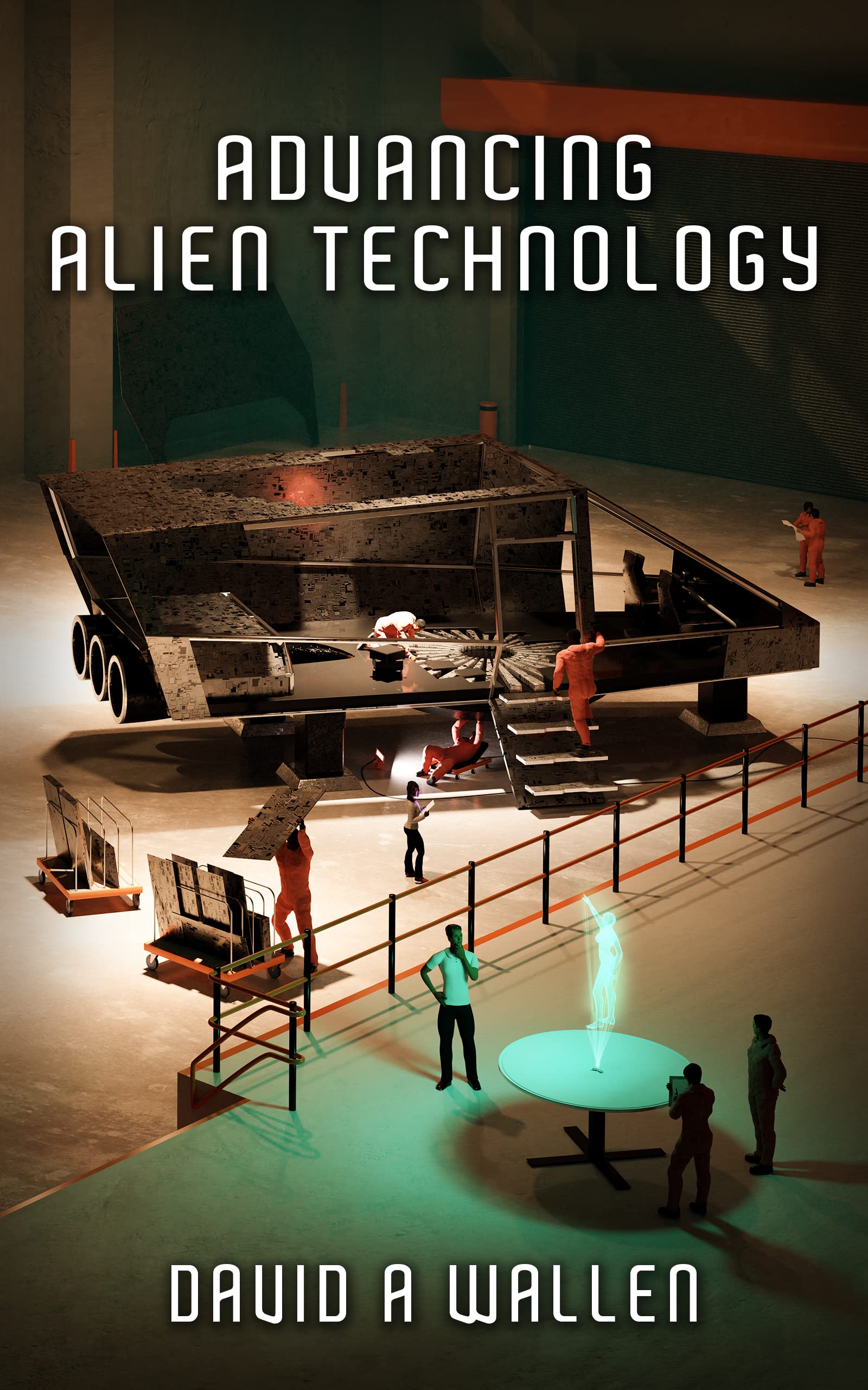 Advancing Alien Technology by David Wallen | Goodreads