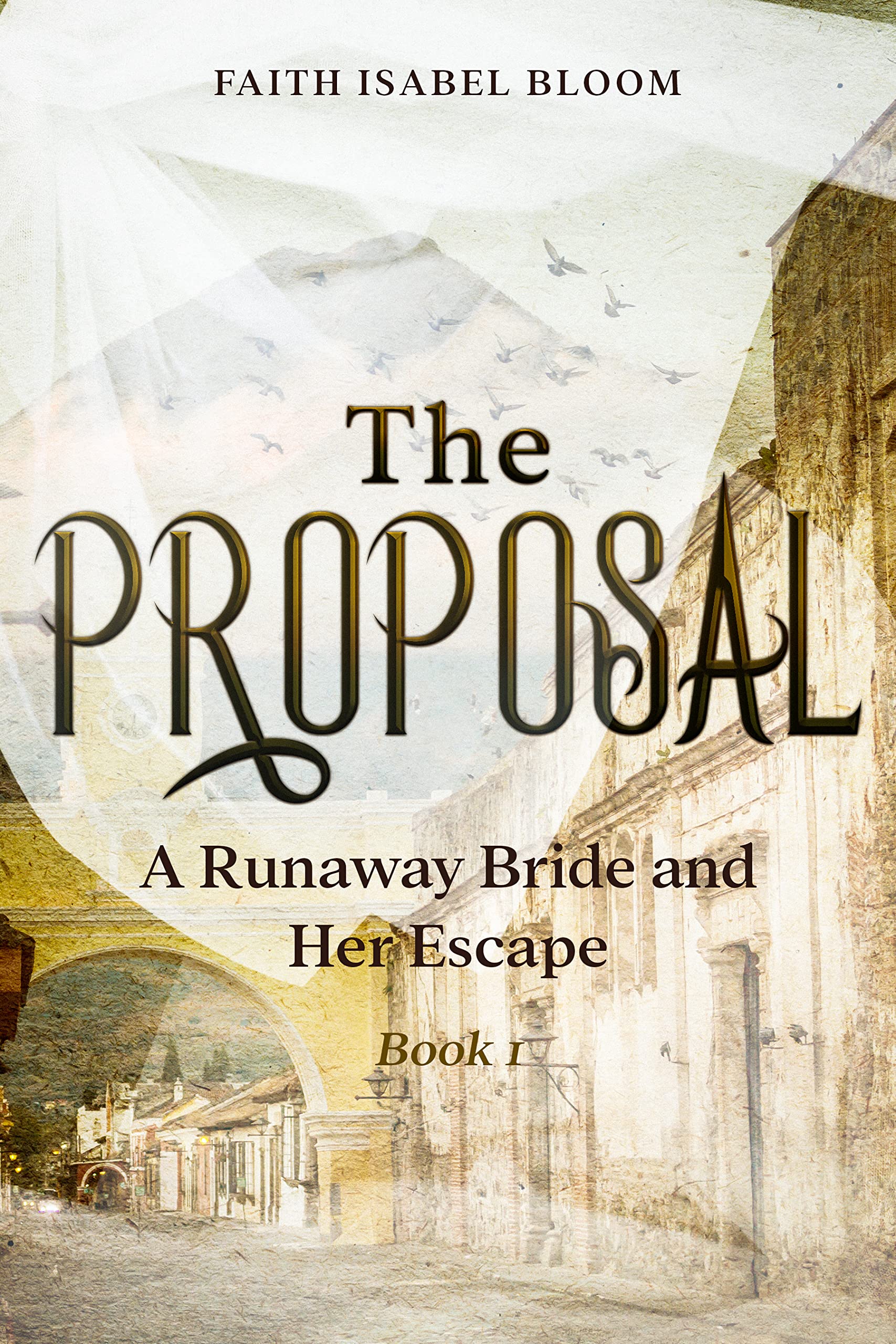 The Proposal by Faith Isabel Bloom | Goodreads