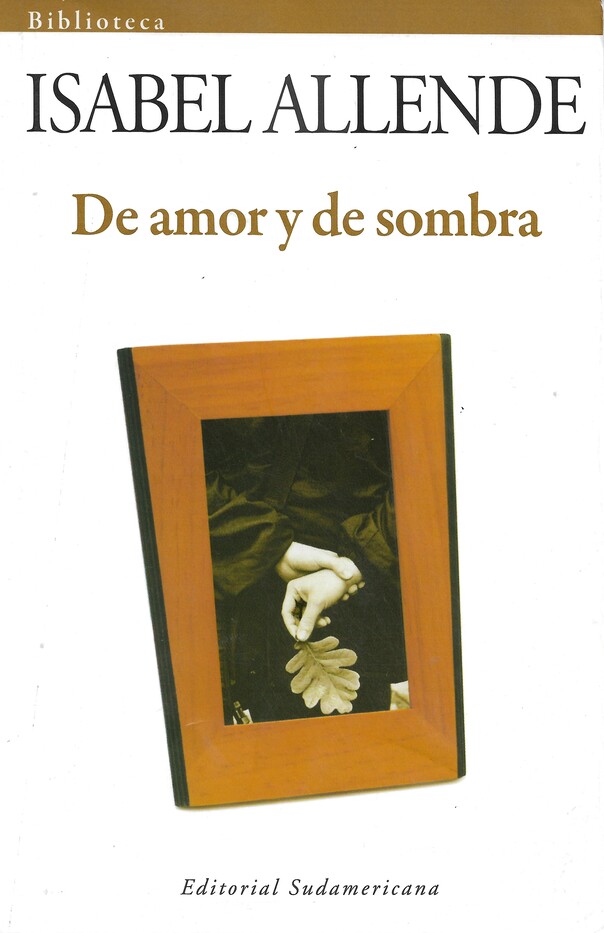De amor y de sombra by Isabel Allende | Goodreads