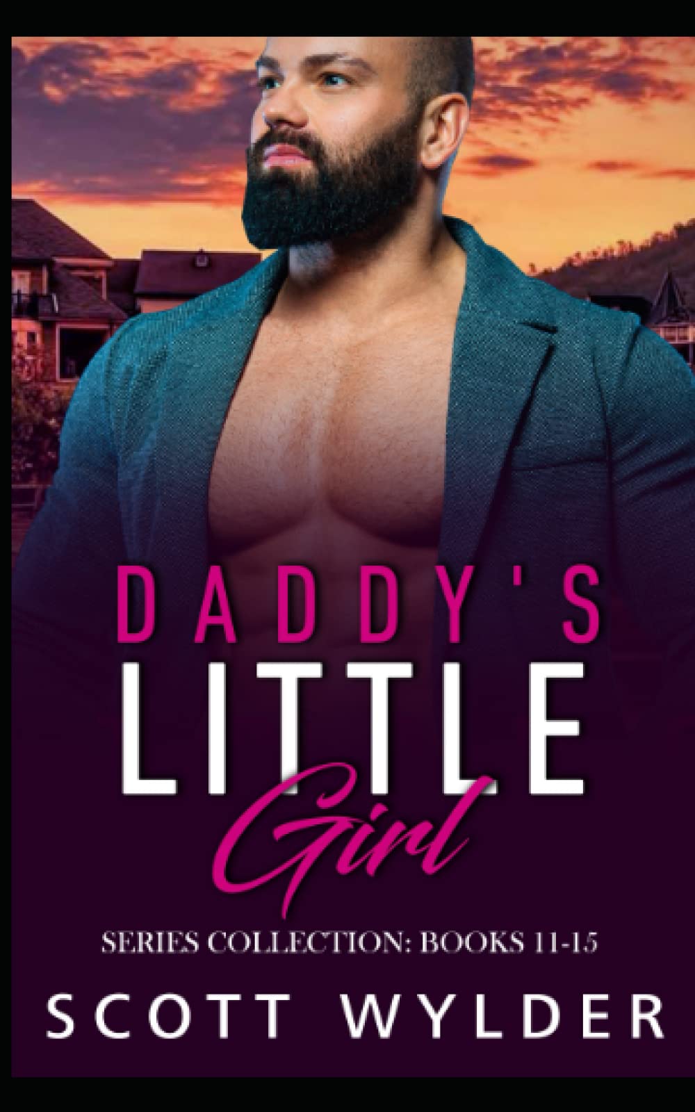 Daddy's Little Girl Collection: Books 11-15 by Scott Wylder | Goodreads