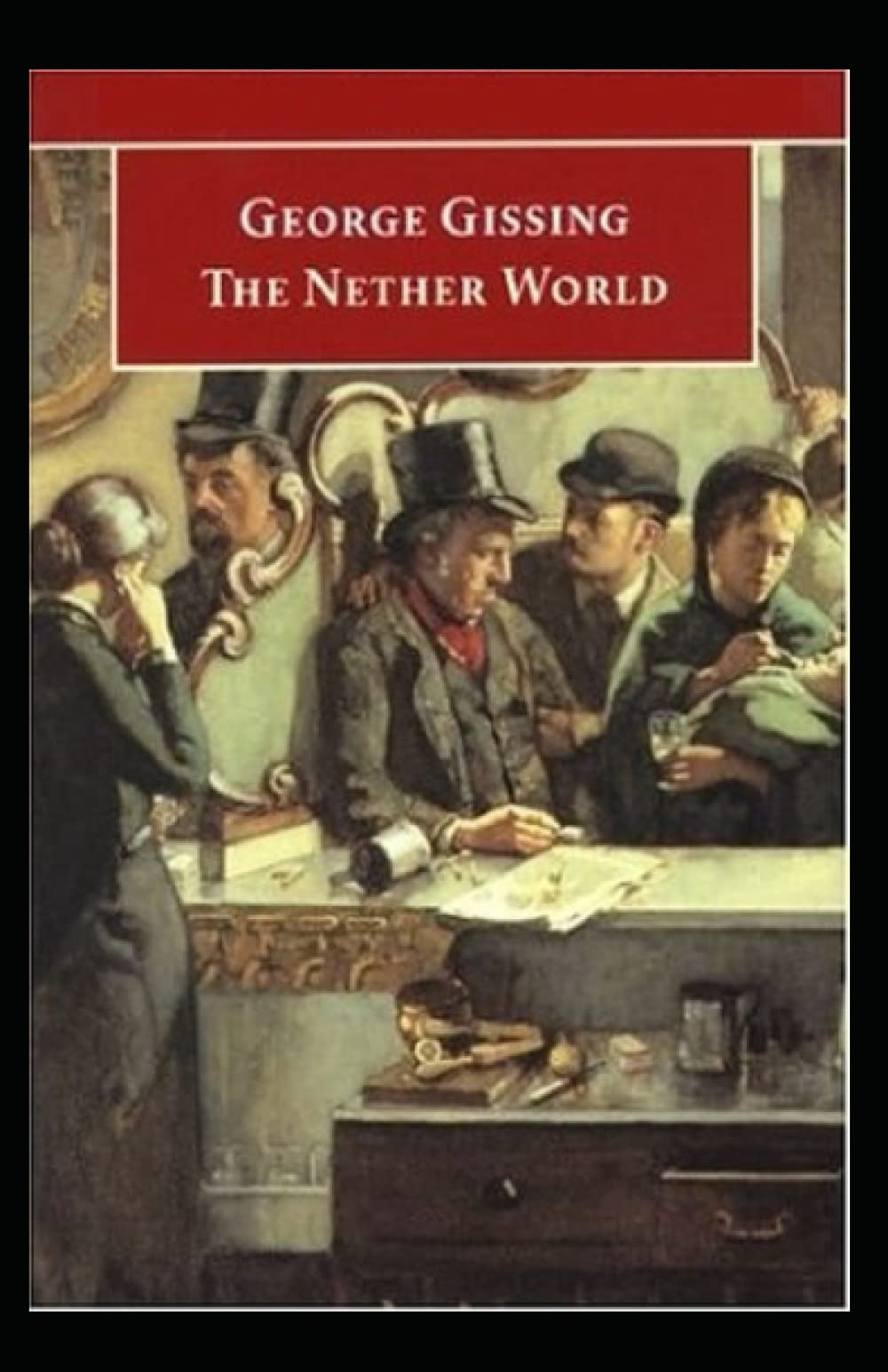 The Nether World Illustrated by George Gissing | Goodreads