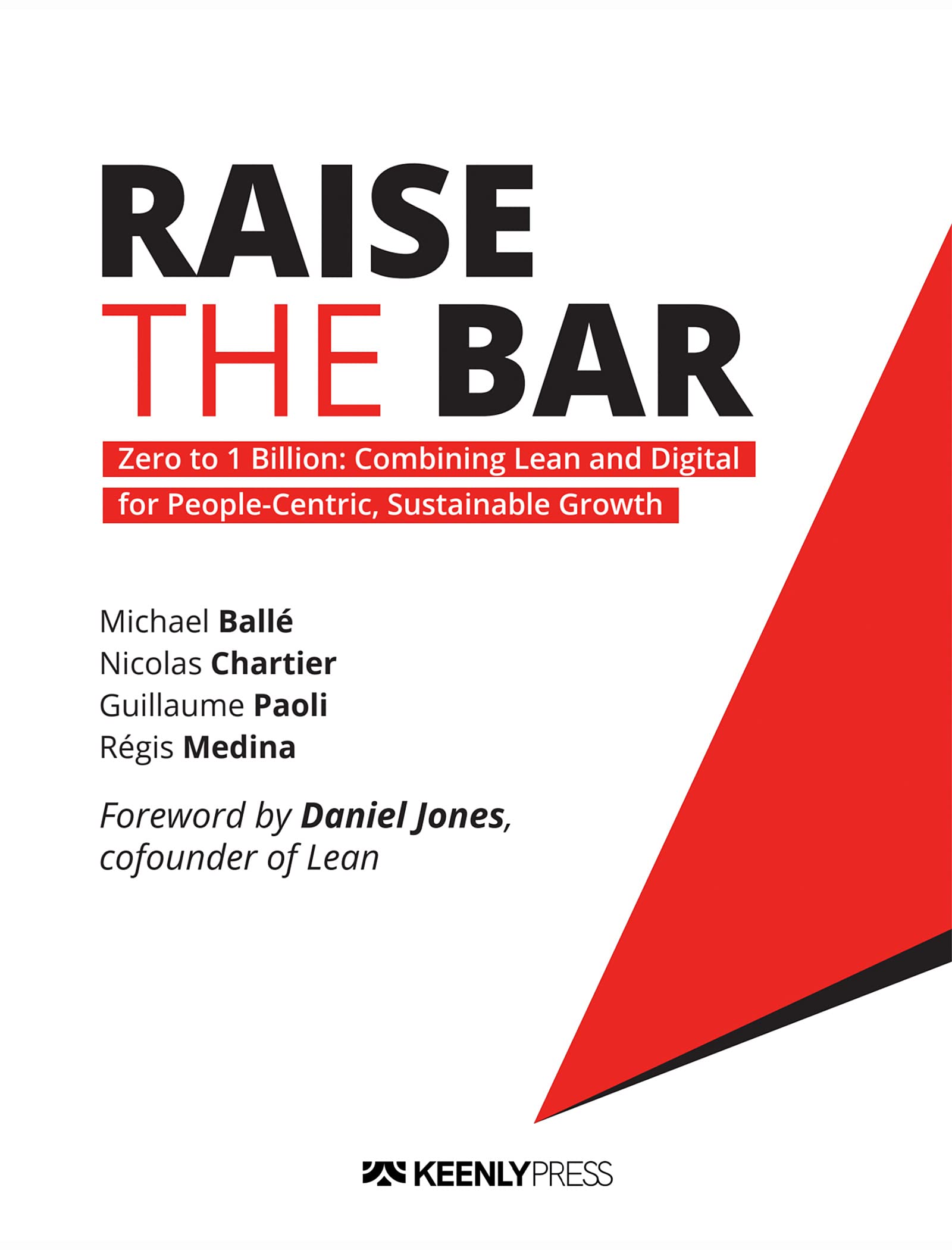 Raise the Bar: Zero to 1 Billion: Combining Lean and Digital for People ...