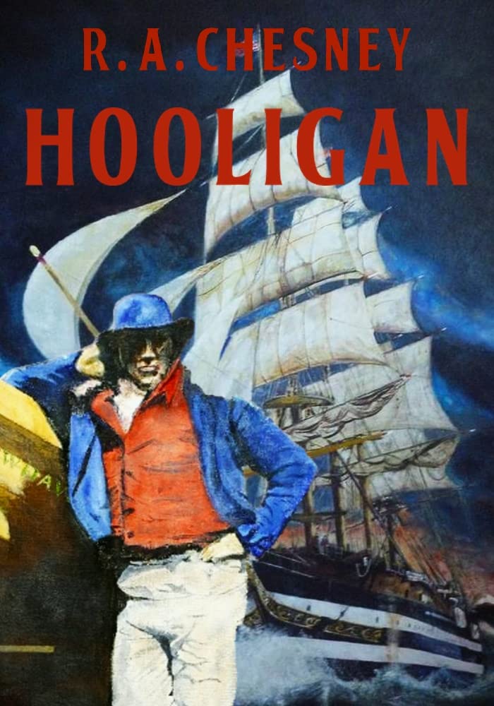 Hooligan by R.A Chesney | Goodreads