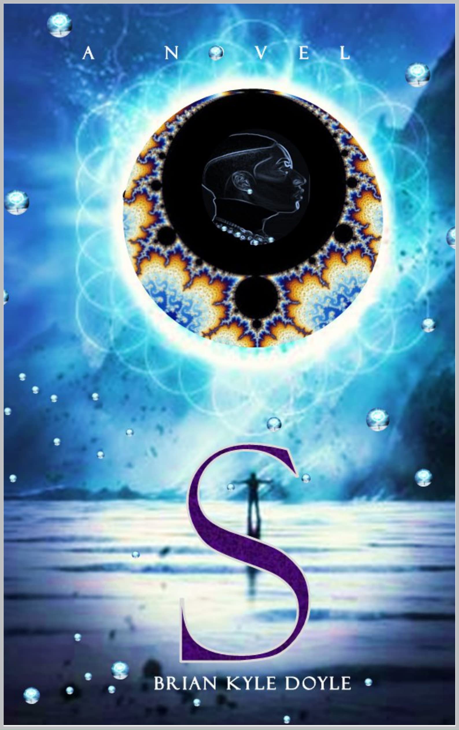 S: A Novel by Brian Kyle Doyle | Goodreads