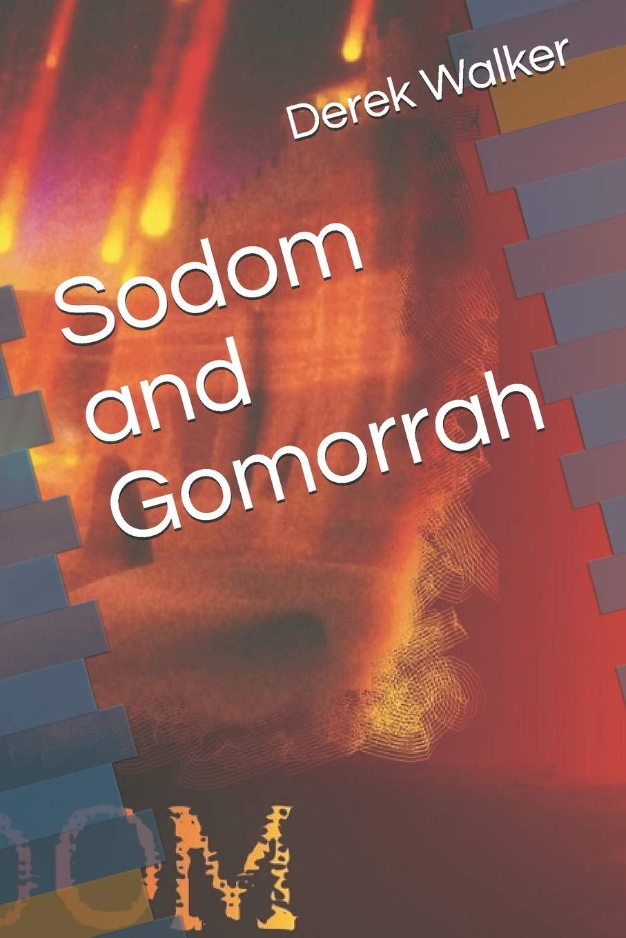 Sodom and Gomorrah by Derek Walker | Goodreads