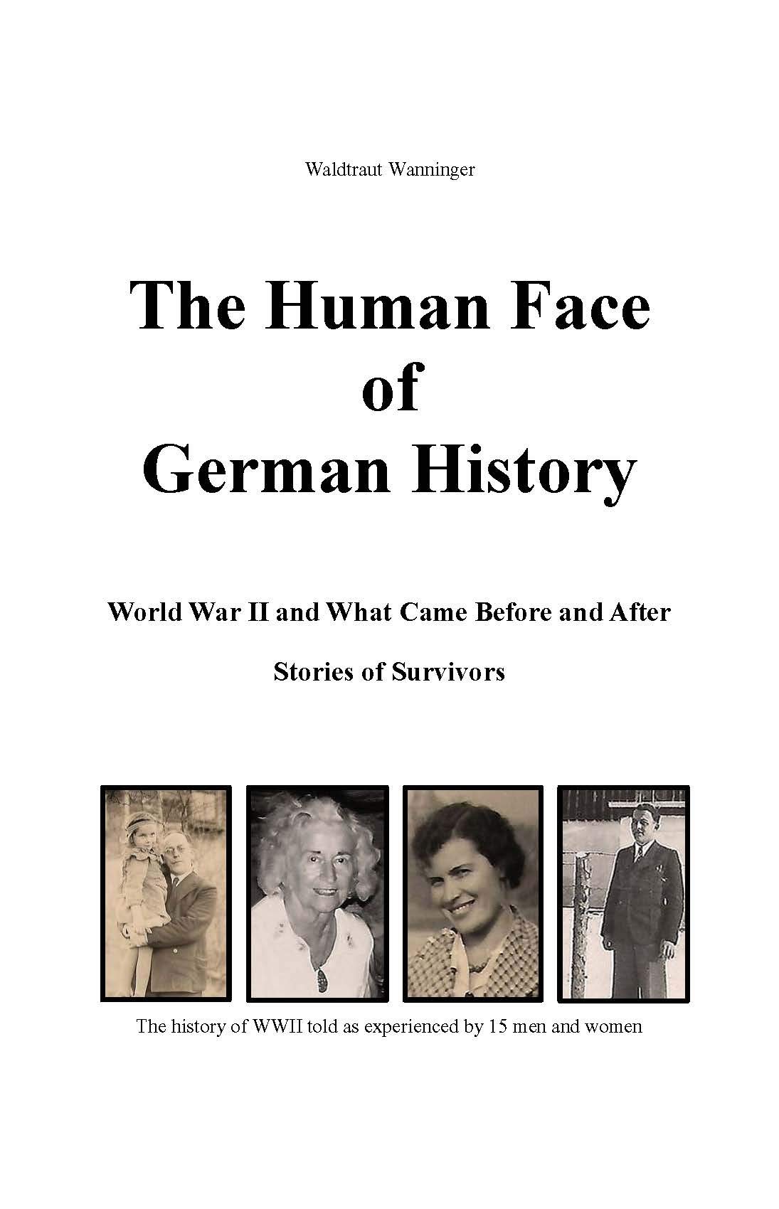 The Human Face of German History: World War II and What Came Before and ...