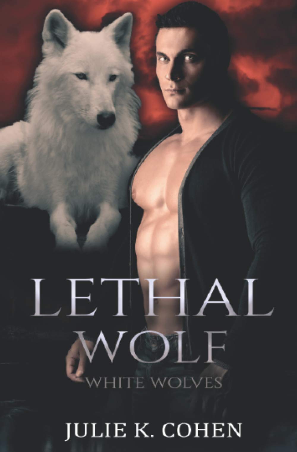 Lethal Wolf: Paranormal Shifter Romance by Julie K. Cohen | Goodreads
