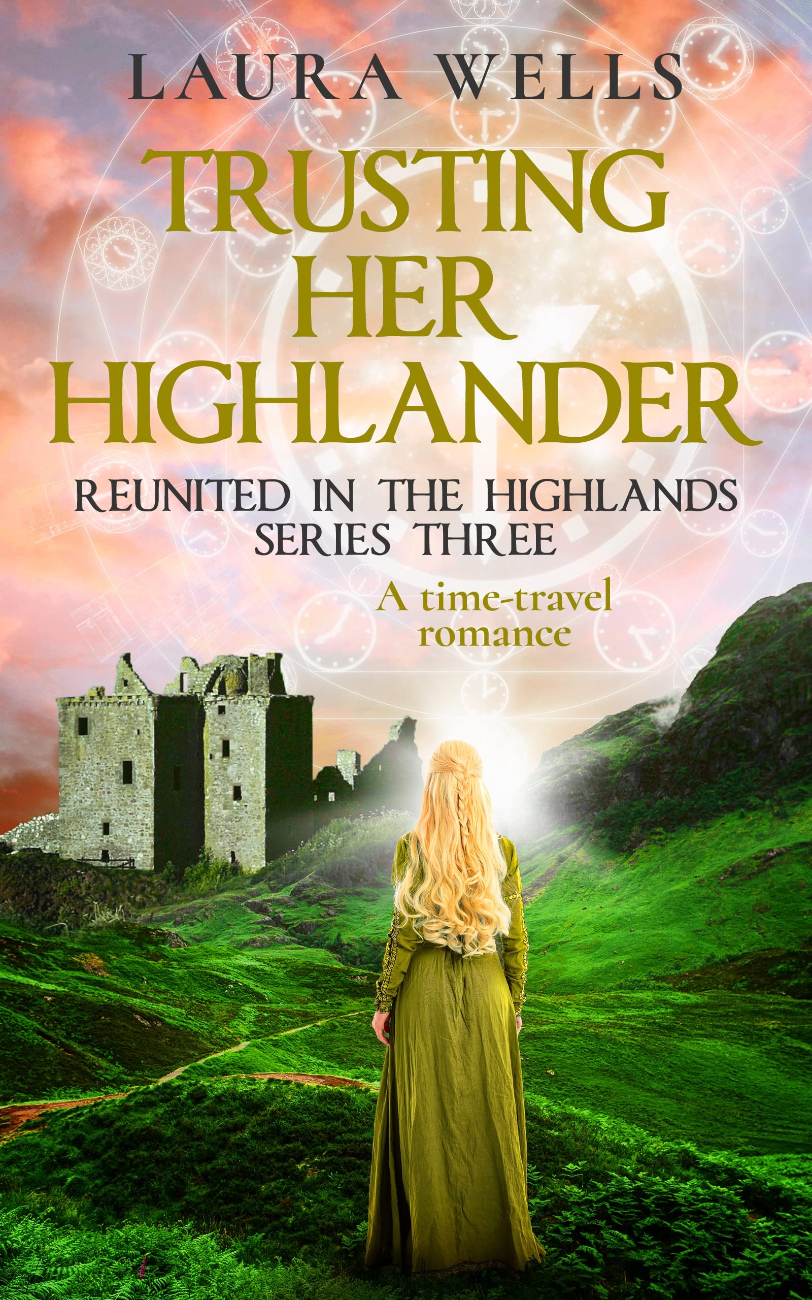 Trusting her Highlander Book 5: A Time-Travel Romance by Laura Wells ...