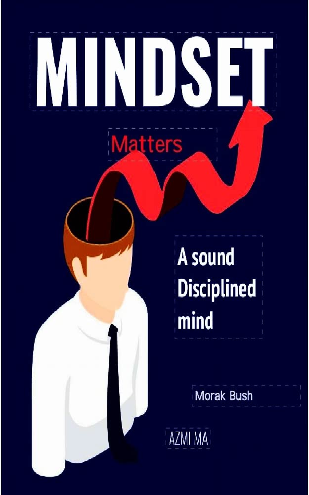 Mindset matters: a sound disciplined mind: Mind management not time ...