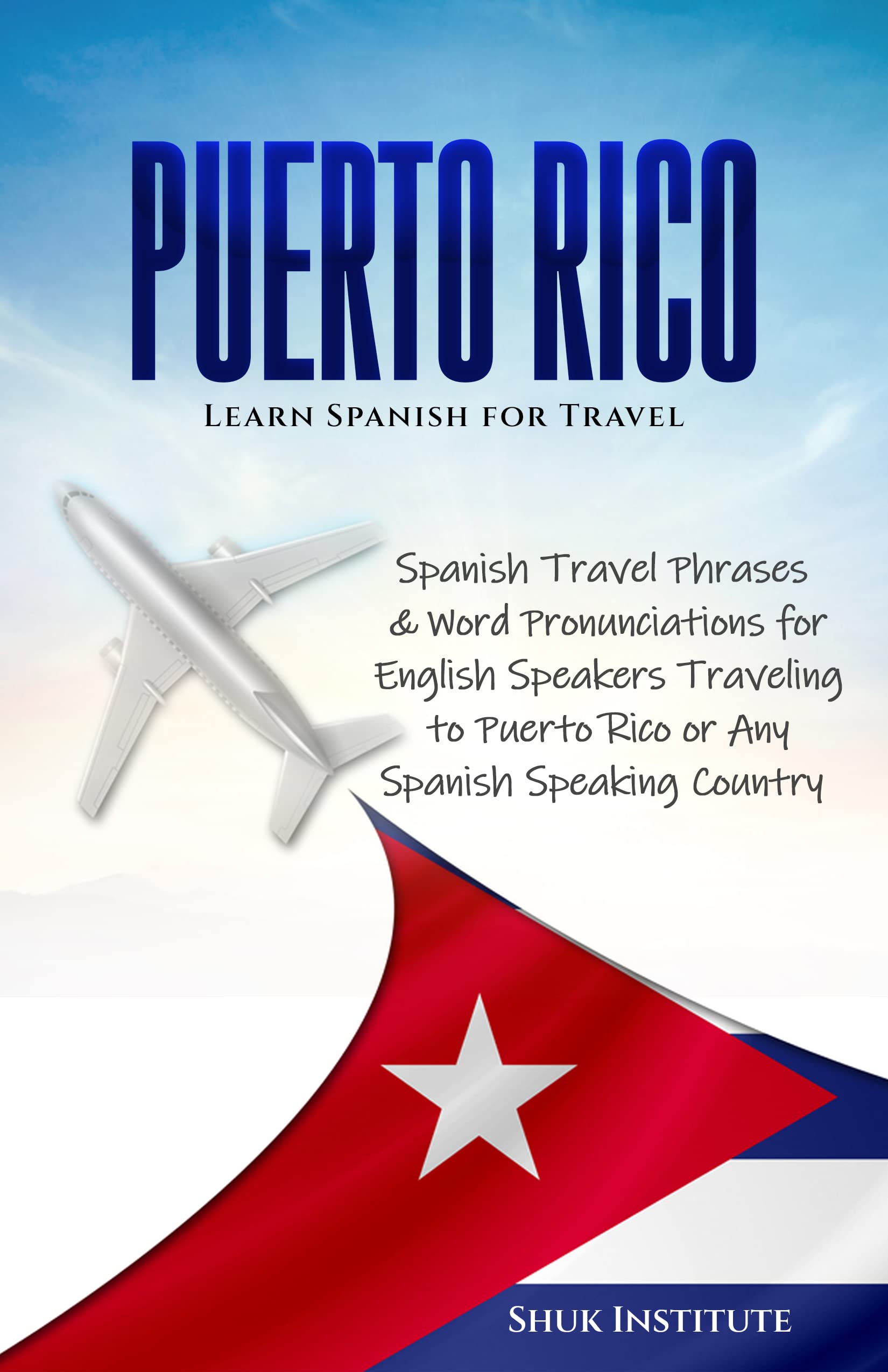PUERTO RICO: Learn Spanish for Travel; Spanish Travel Phrases and Word ...
