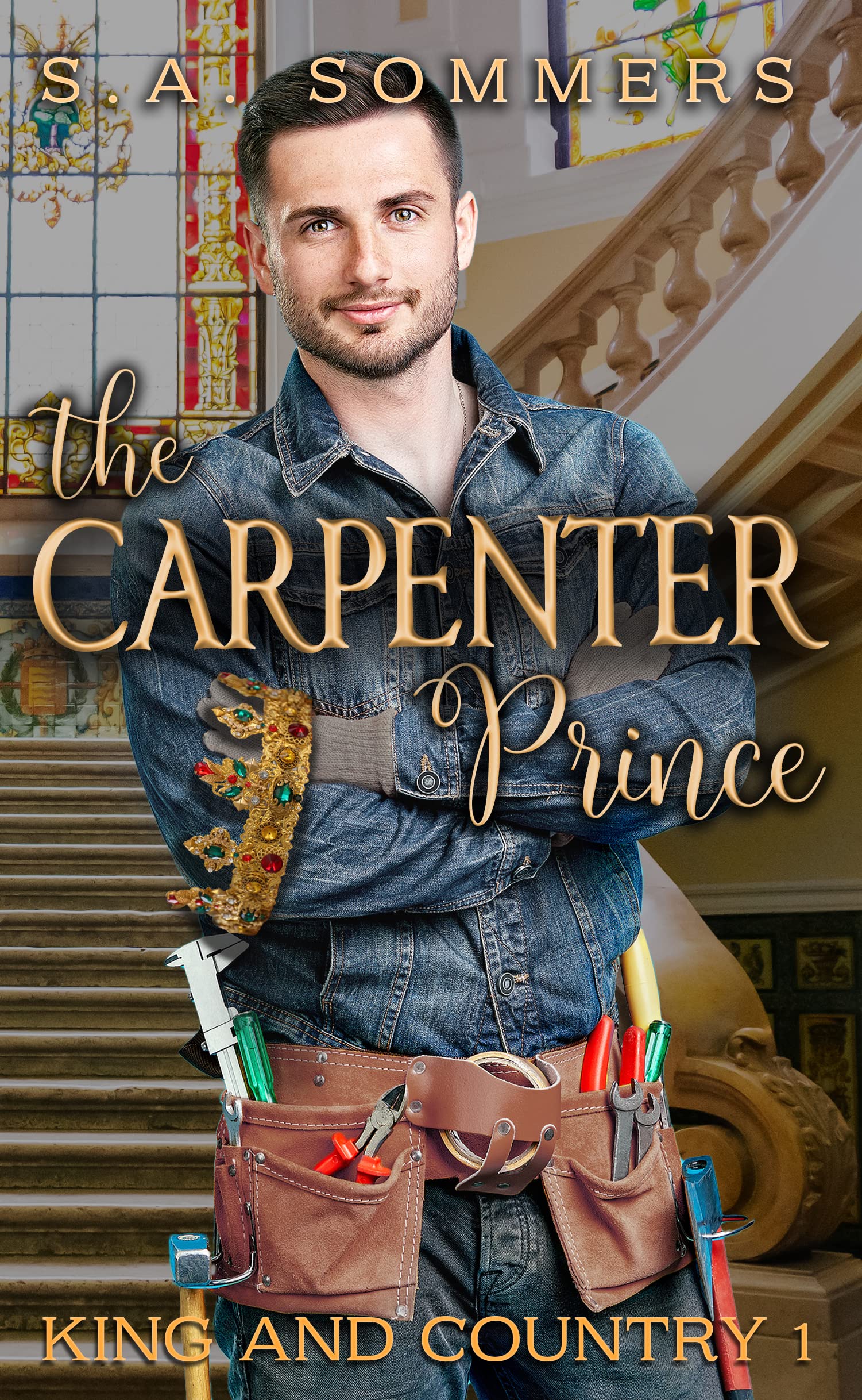 The Carpenter Prince (King and Country #1) by S.A. Sommers | Goodreads