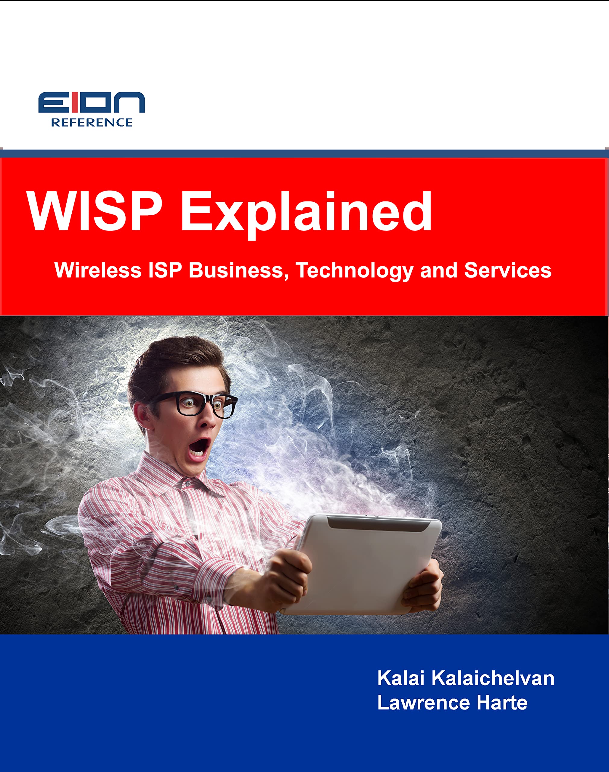 WISP Explained: Business, Services, Systems and Operation by Lawrence Harte | Goodreads