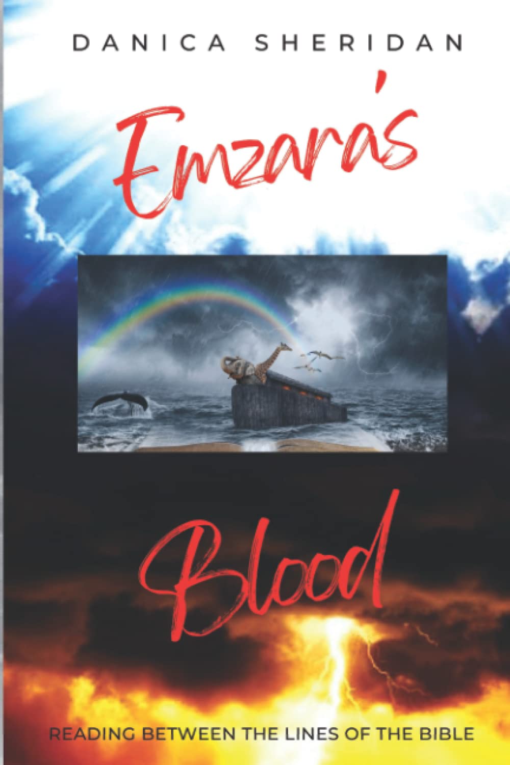 Emzara's Blood: Reading Between the Lines of the Bible by Danica ...