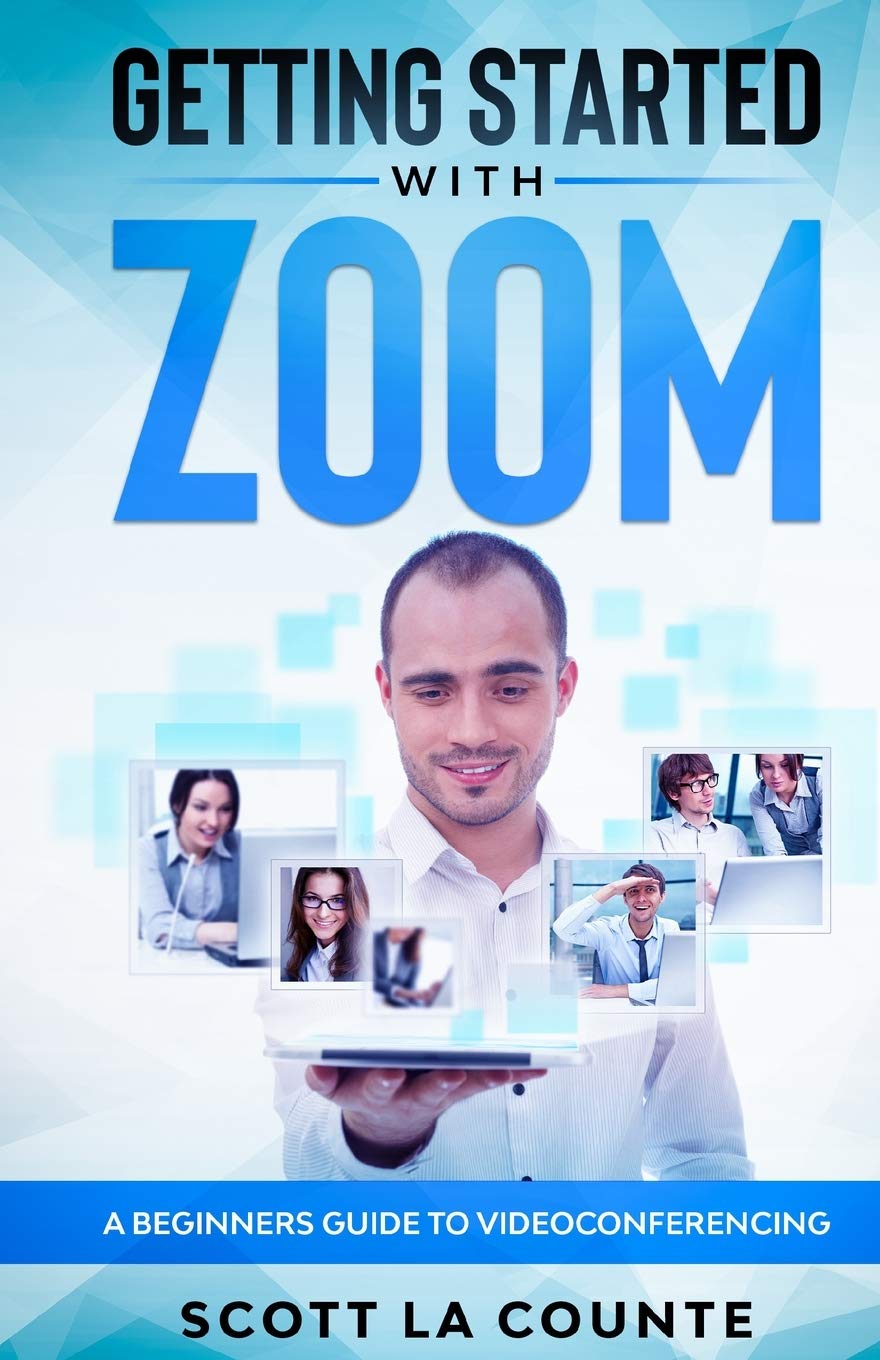 Getting Started with Zoom by Scott La Counte | Goodreads
