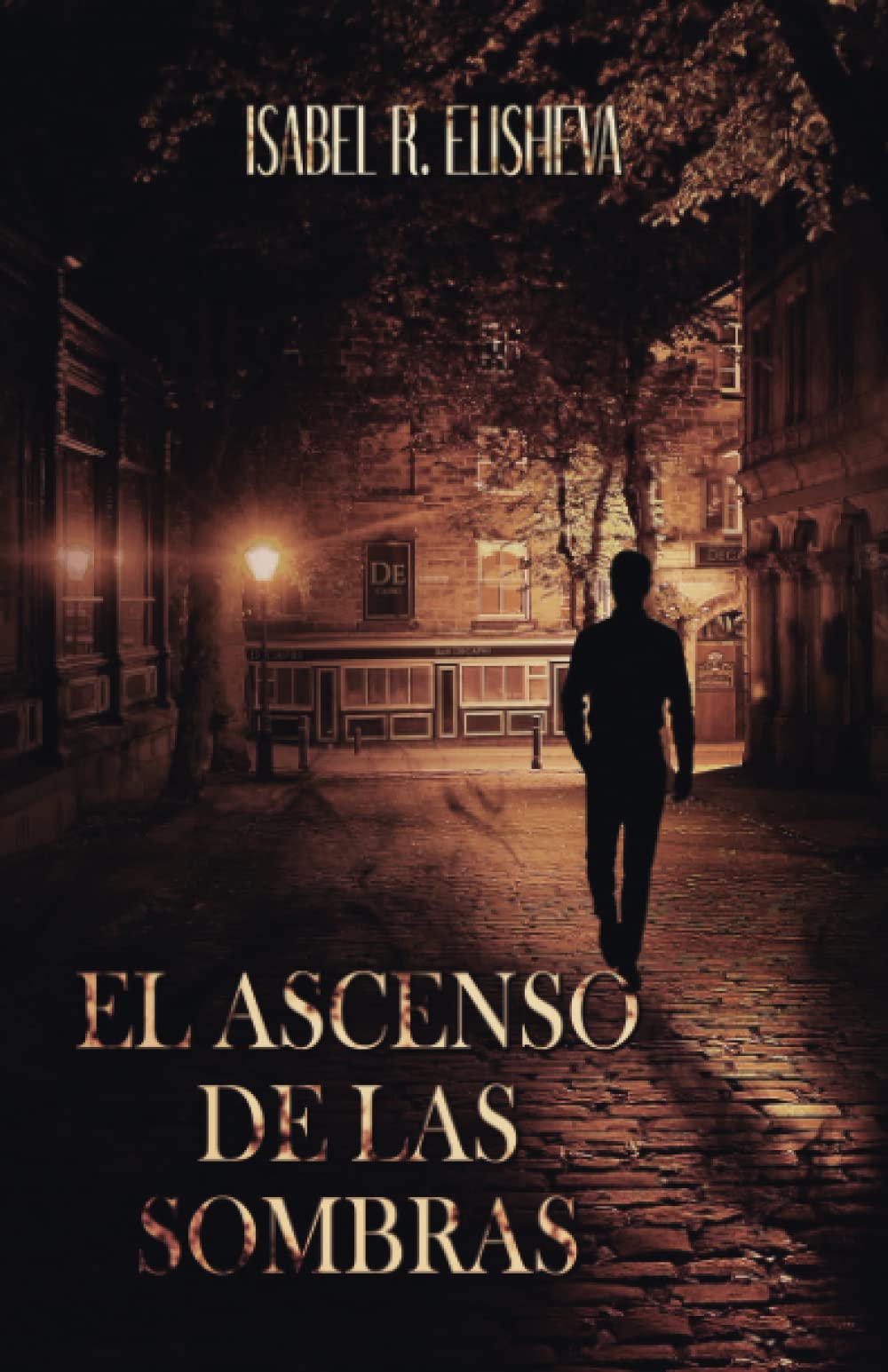 El Ascenso de las Sombras (Spanish Edition) by Isabel R. Elisheva ...