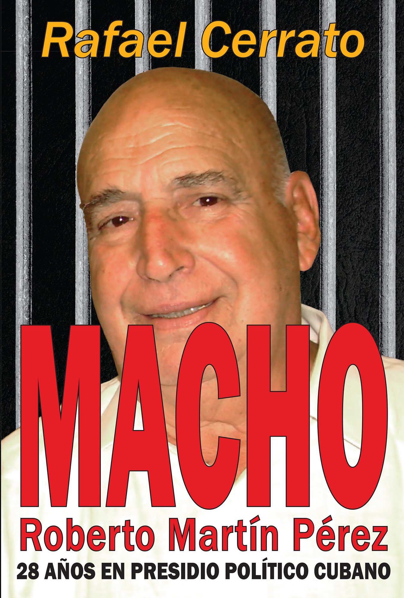 Macho: Roberto Martin Perez (Spanish Edition) by Rafael Cerrato | Goodreads