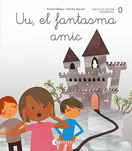 De mica en mica 0: Uu, el fantasma amic (lligada-pal) by Ramon Bassa i ...