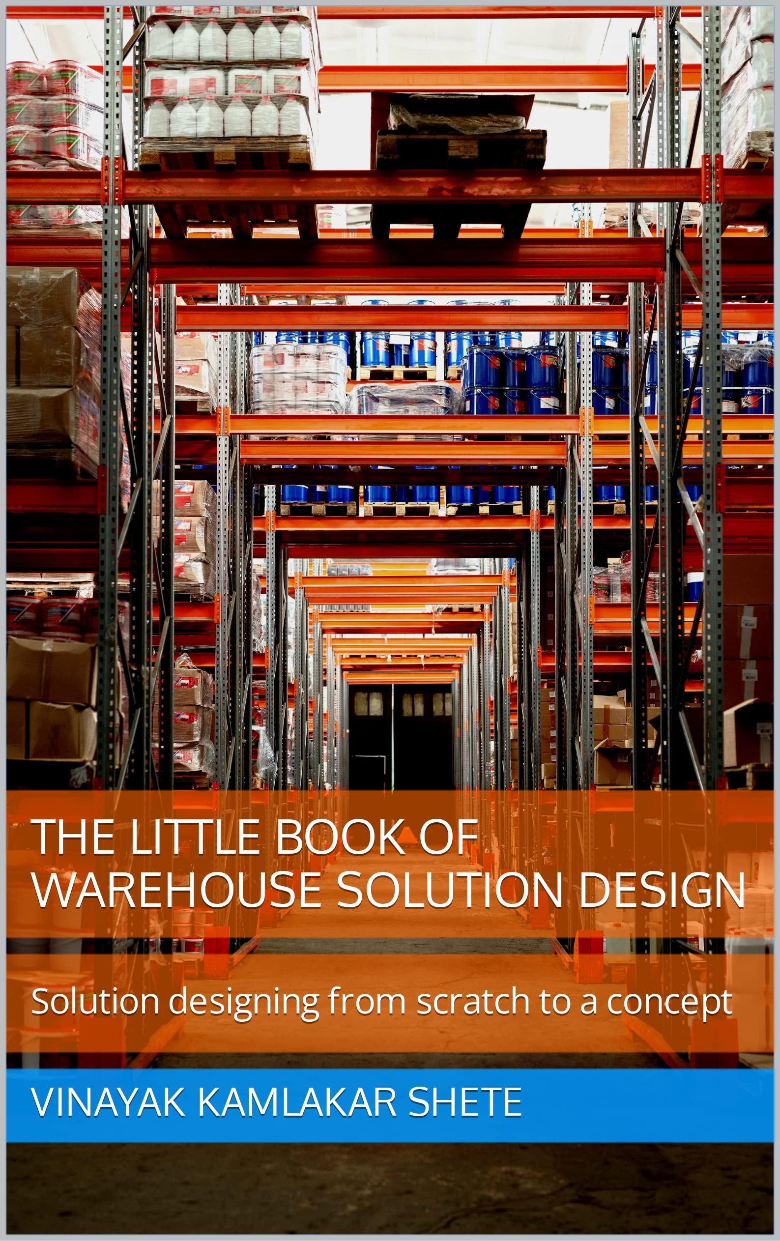 The little book of warehouse solution design: Solution designing from ...