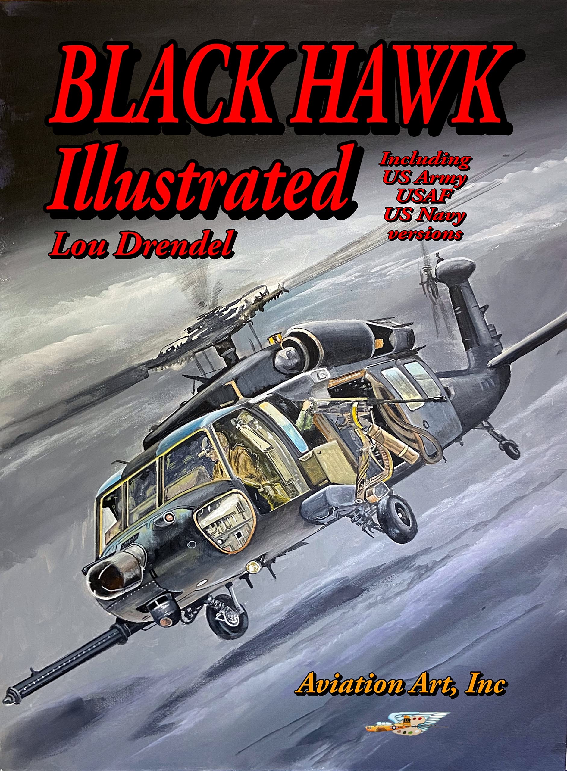 Black Hawk Illustrated by Lou Drendel | Goodreads