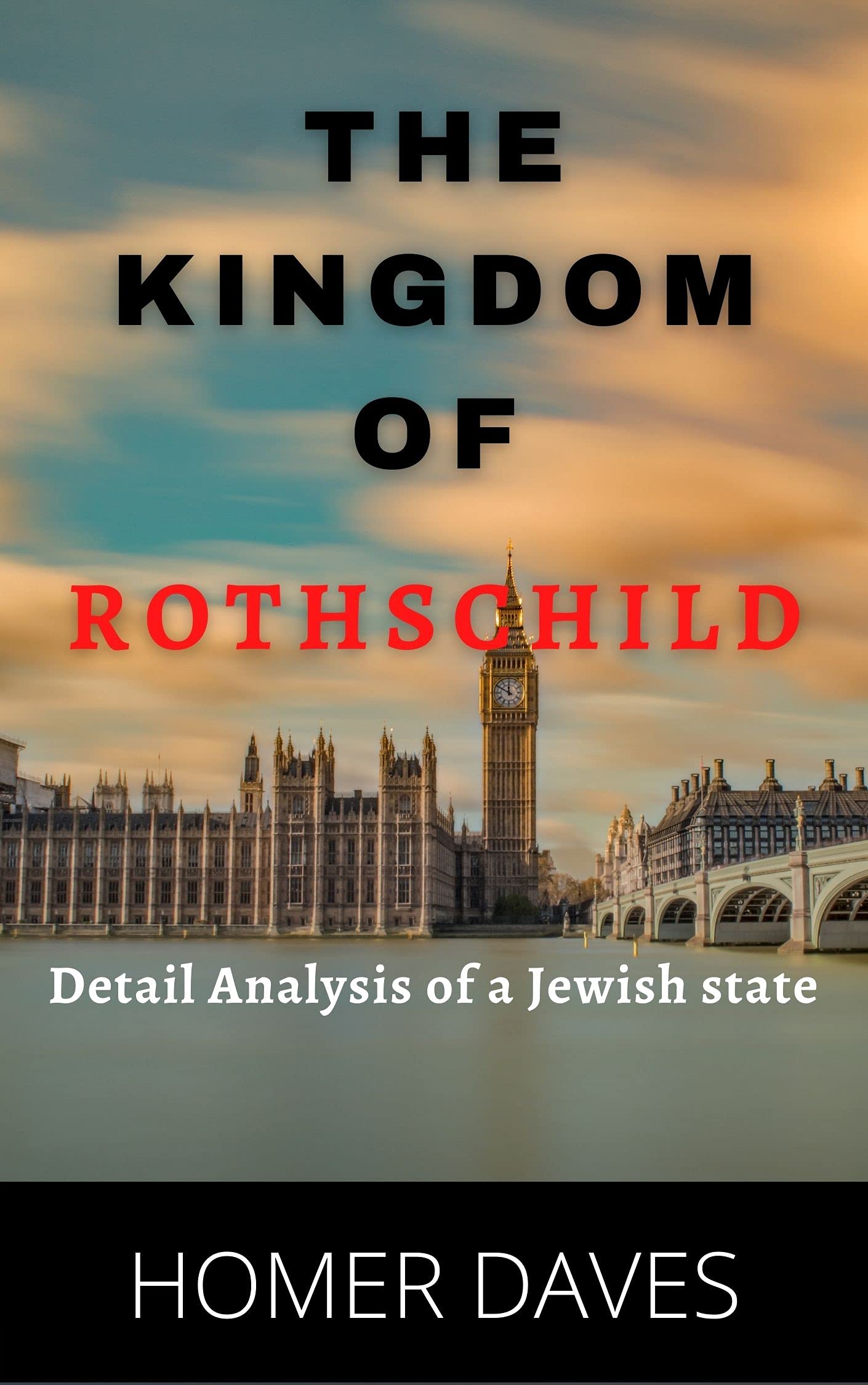THE KİNGDOM OF ROTHSCHİLD: Detail Analysis of a Jewish state by HOMER ...