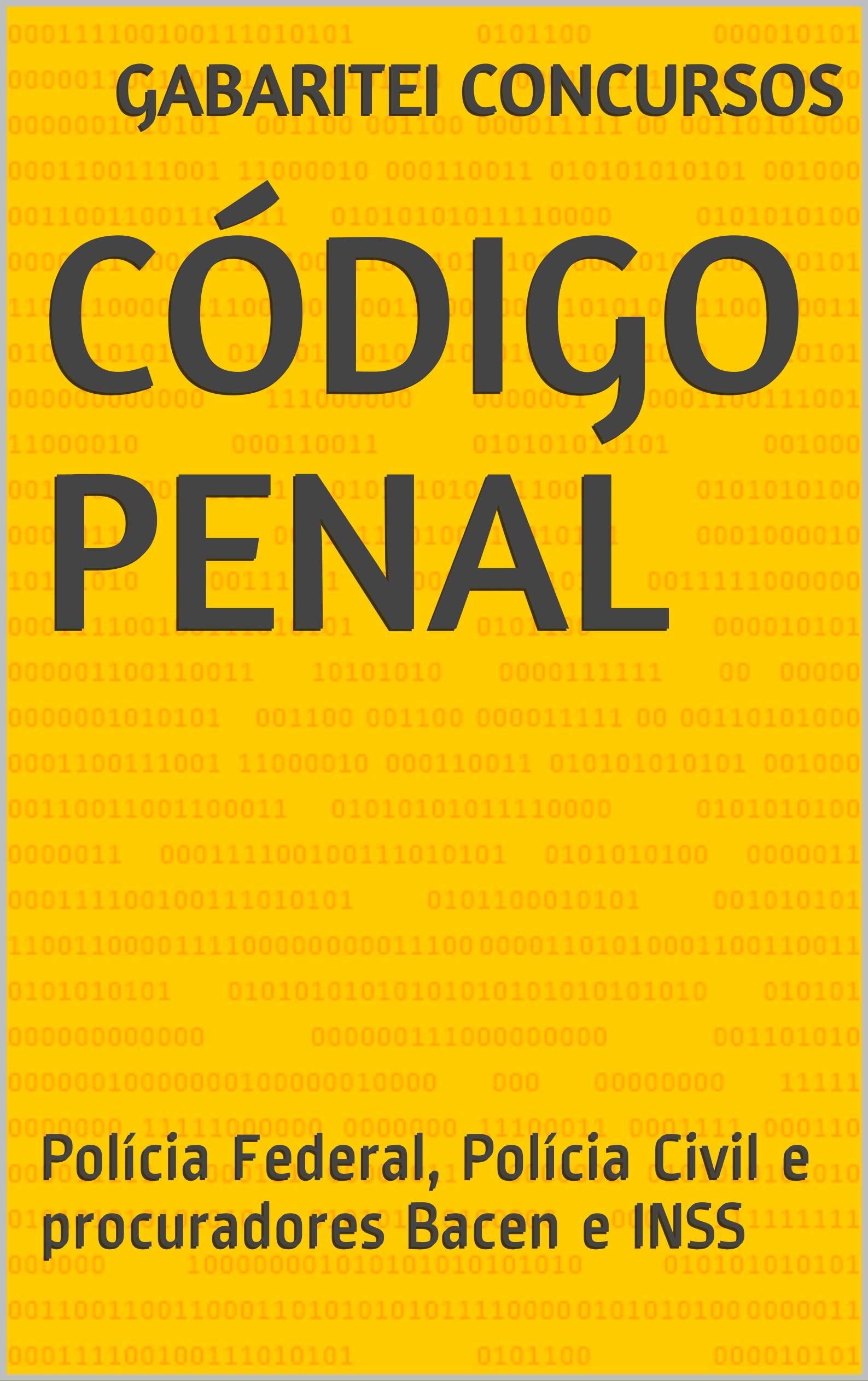 Código Penal (Atualizado): Para concursos na área jurídica - Polícia ...