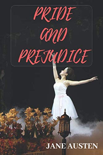 PRIDE AND PREJUDICE: (2019) NEW EDITION - JANE AUSTEN by Jane Austen ...