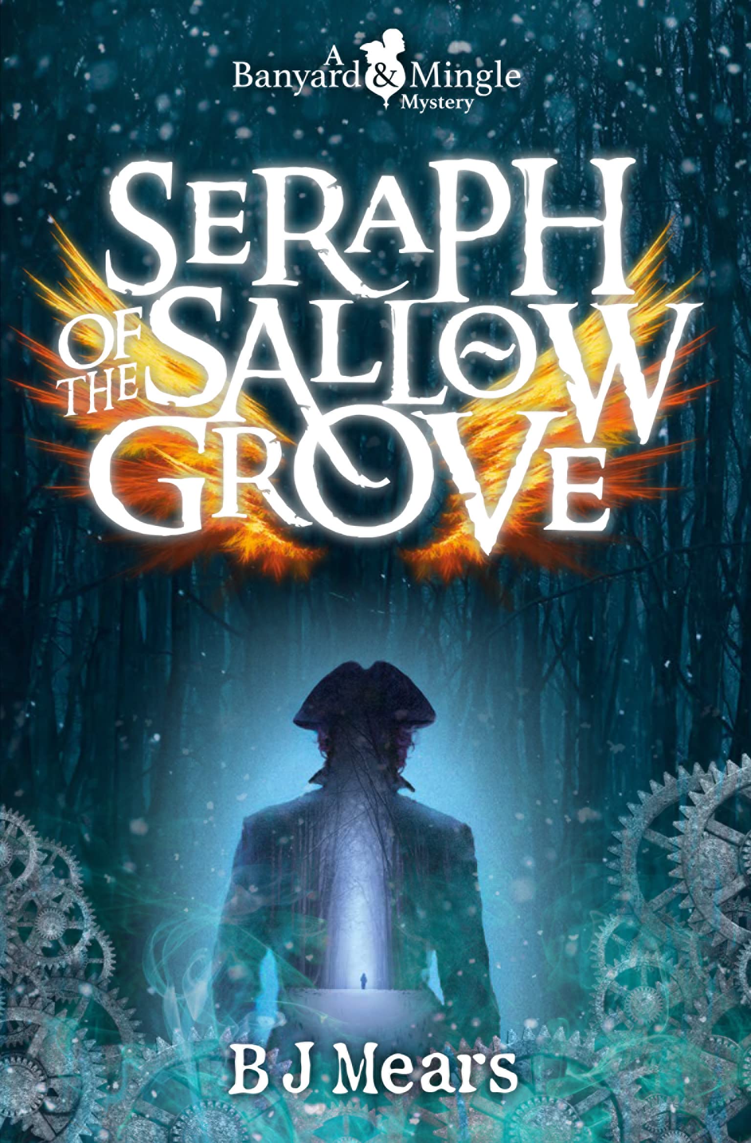 Seraph of the Sallow Grove by B J Mears | Goodreads