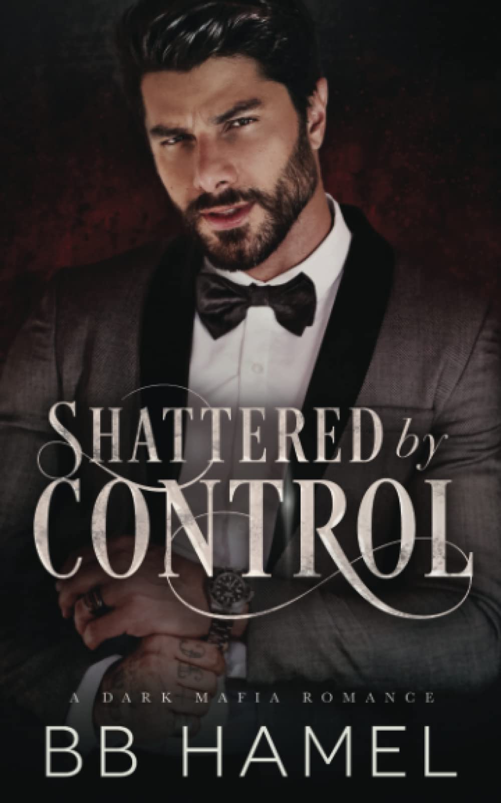 Shattered by Control (Iron and Lace) by B.B. Hamel | Goodreads