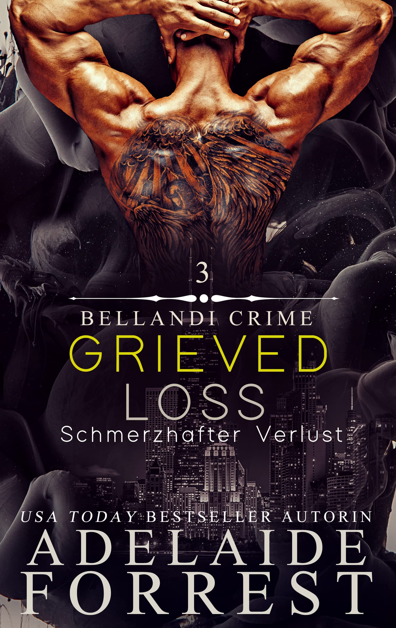 Schmerzhafter Verlust: Grieved Loss (Bellandi Crime 3) by Adelaide ...